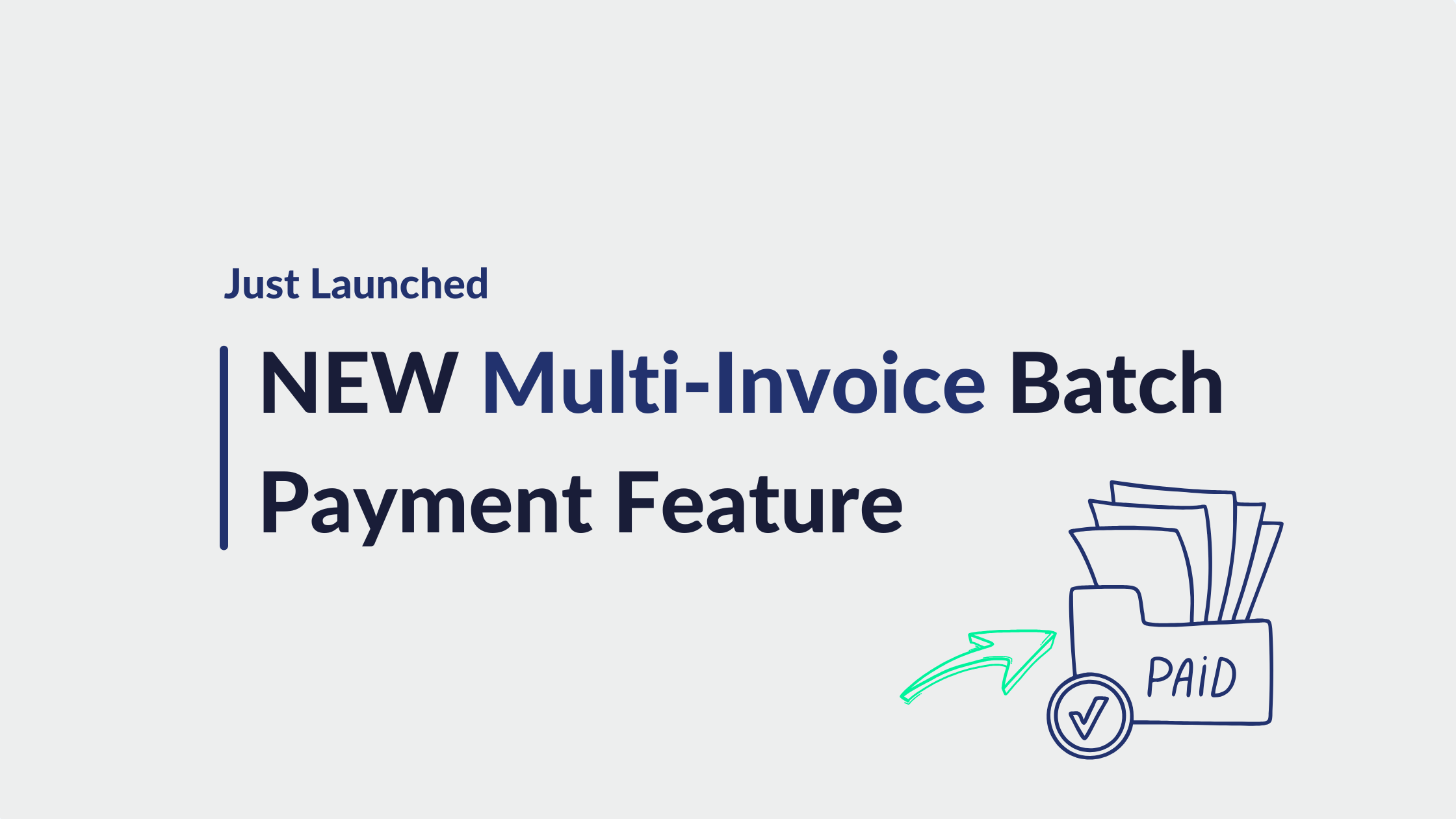 WisePay's NEW Multi-Invoice Batch Payment Feature
